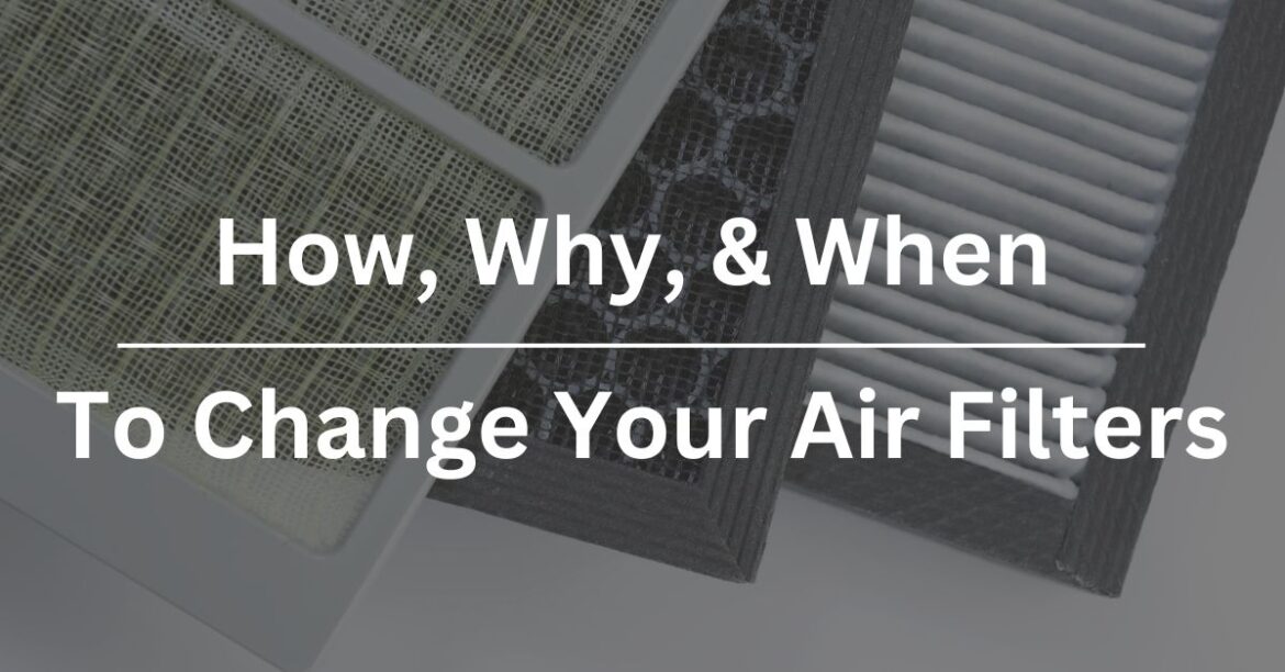 How, Why, & When to Change Your Air Filters - Diamond Heating